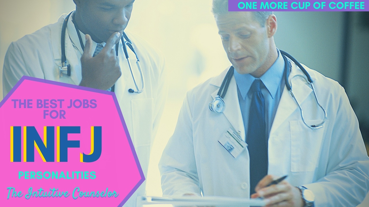 Best Jobs for the INFJ Personality: The Intuitive Counselor | One More ...
