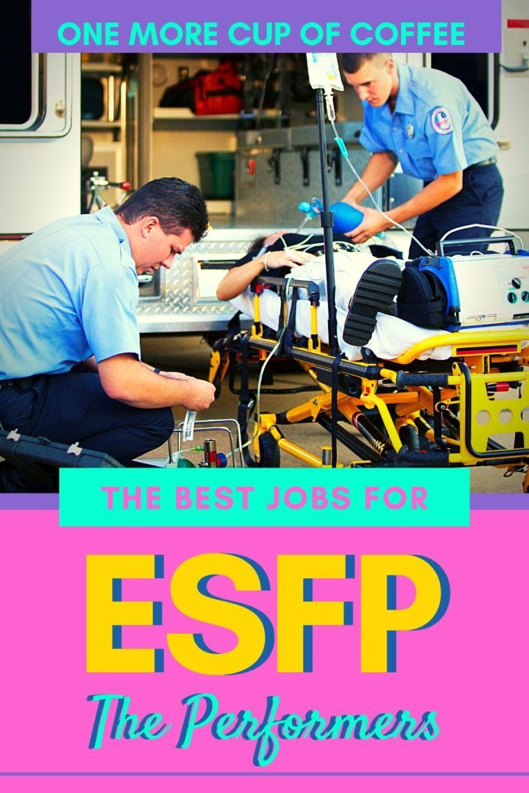 The Best Jobs for ESFP Personalities - The Performers | One More Cup of ...