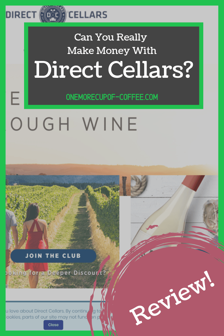 Can You Really Make Money With Direct Cellars? | One More Cup of Coffee