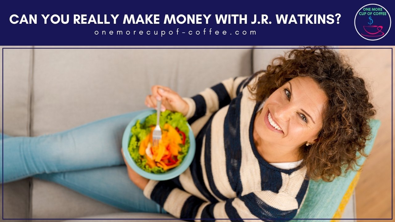 Can You Really Make Money With J.R. Watkins? | One More Cup of Coffee