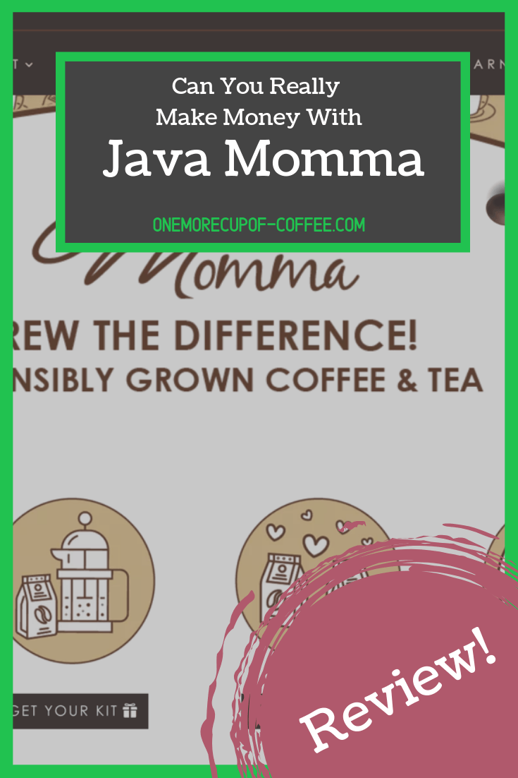 Can You Really Make Money With Java Momma? | One More Cup of Coffee