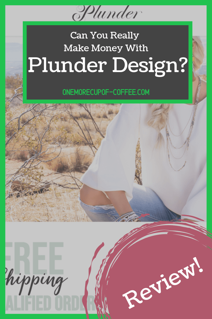 Can You Really Make Money With Plunder Design? | One More Cup of Coffee