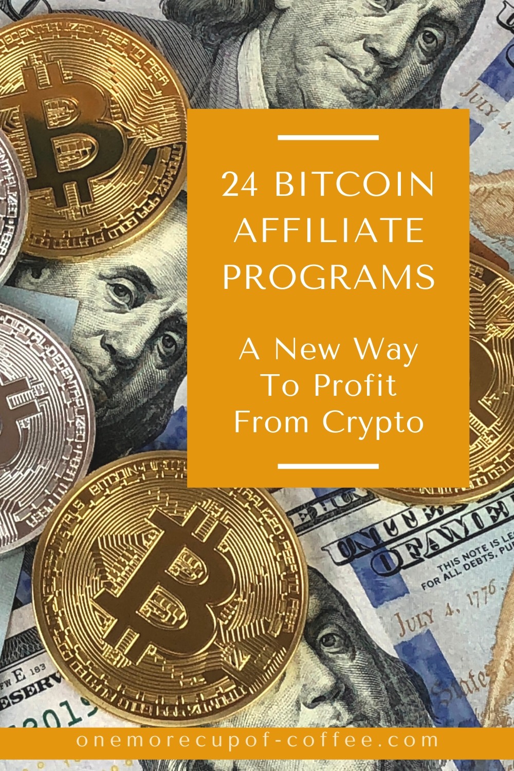 24 Bitcoin Affiliate Programs: A New Way To Profit From Crypto | One ...