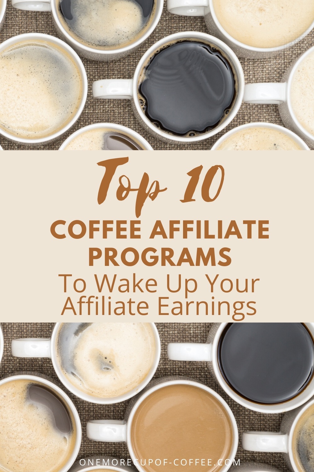 Top 10 Coffee Affiliate Programs To Wake Up Your Affiliate Earnings ...