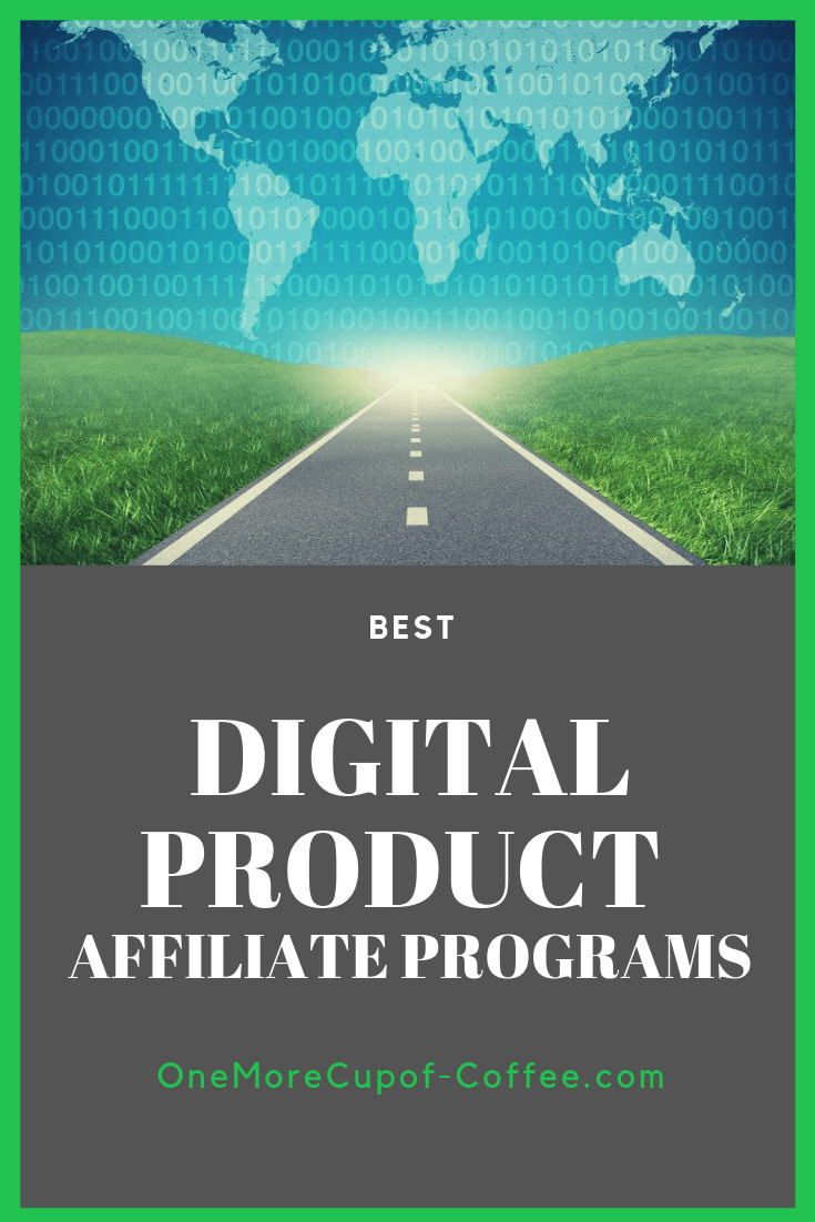 Top 10 Digital Product Affiliate Programs For Big Profits In The Virtual World | One More Cup of ...