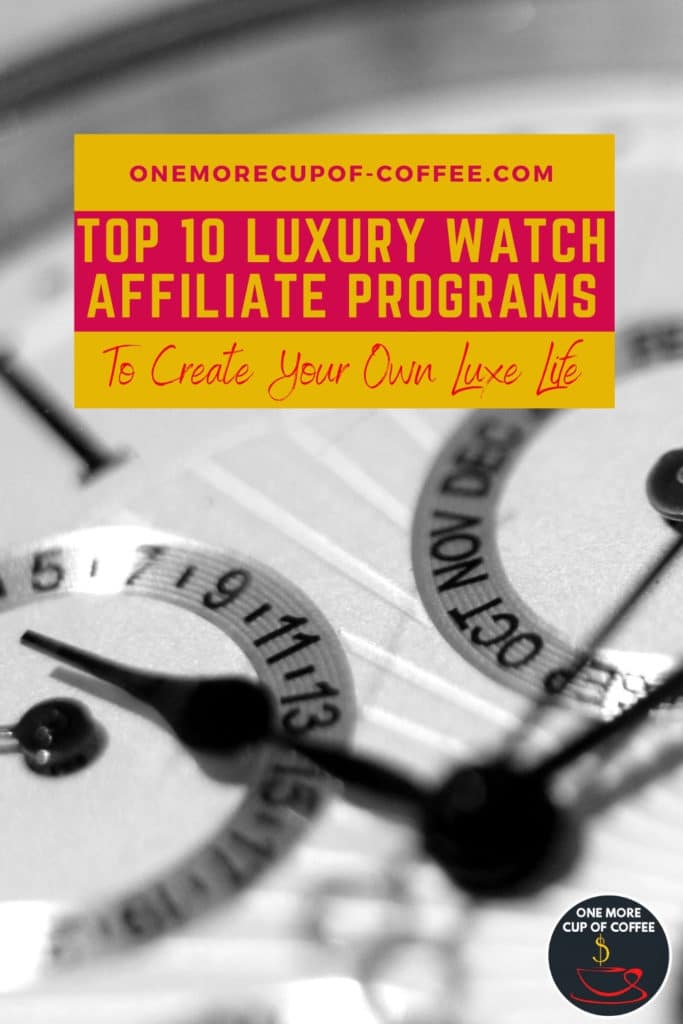 Top 10 Luxury Watch Affiliate Programs To Create Your Own Luxe Life ...
