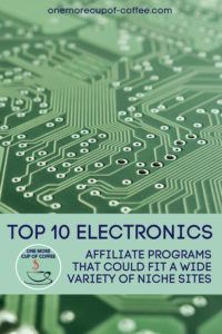 Top 10 Electronics Affiliate Programs That Could Fit A Wide Variety of ...