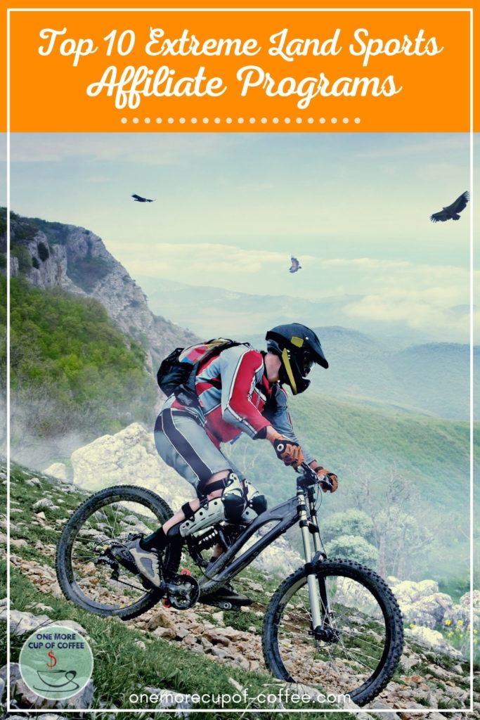 Top 10 Extreme Land Sports Affiliate Programs | One More Cup of Coffee