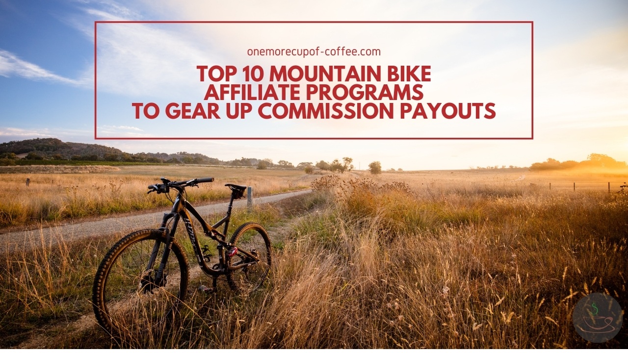 Top 10 Mountain Bike Affiliate Programs To Gear Up Commission Payouts ...