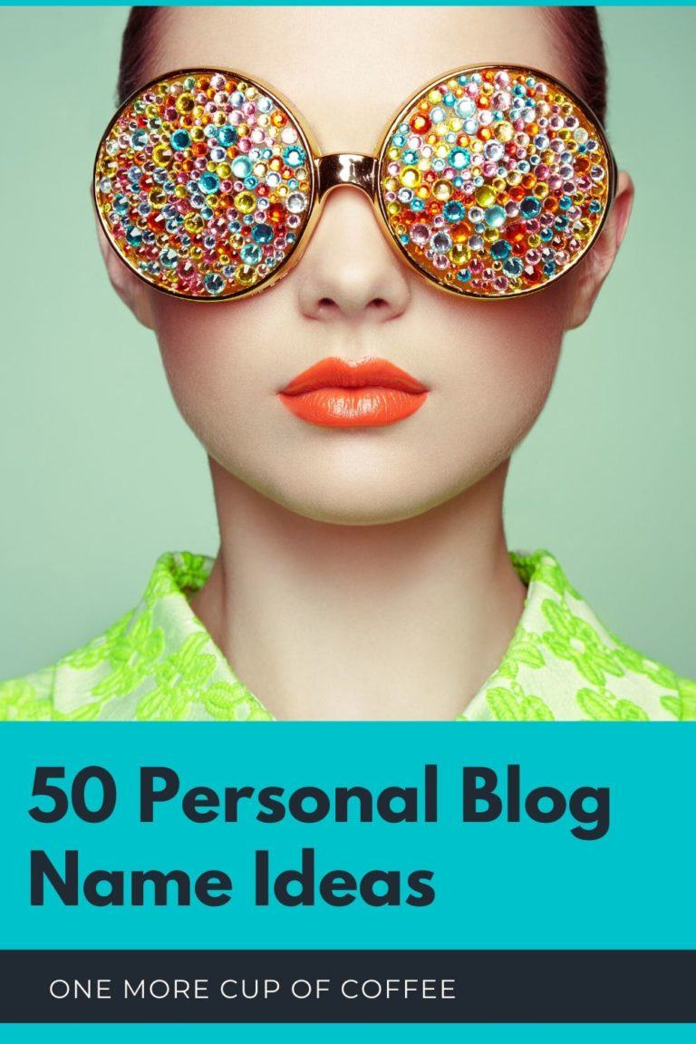 50 Personal Blog Name Ideas To Brand Yourself Online | One More Cup of ...