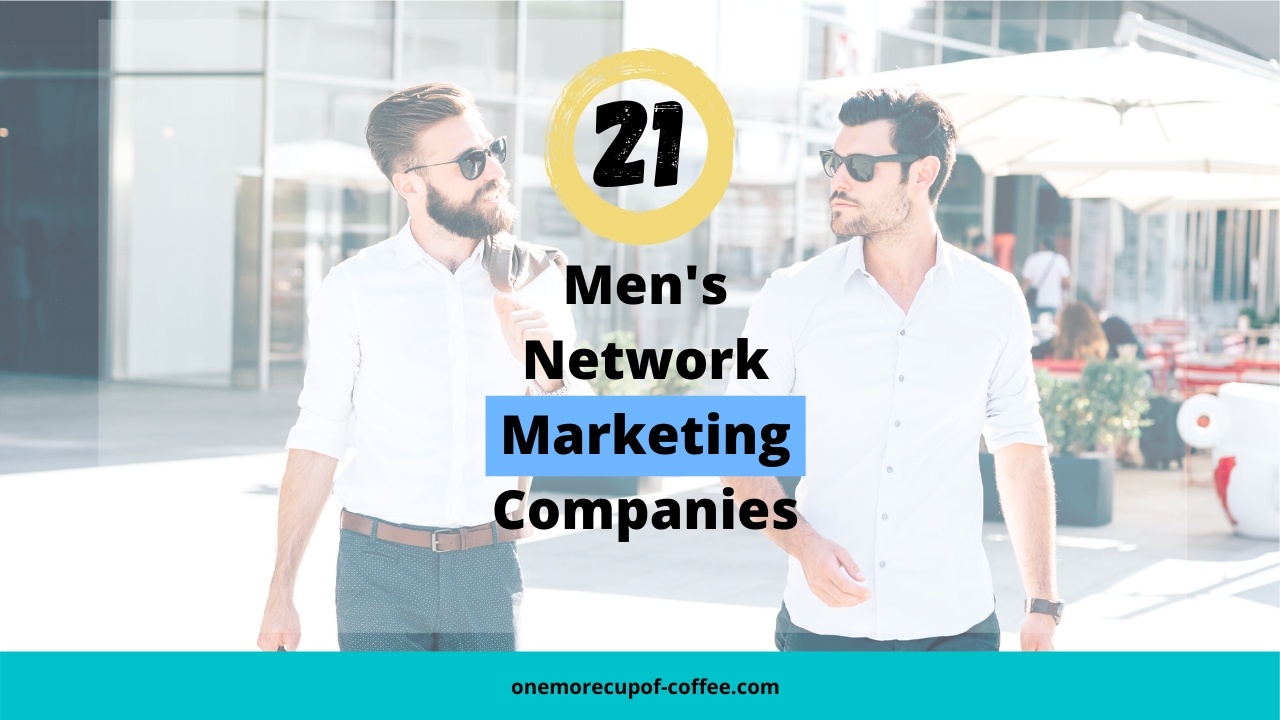 21 Men’s Network Marketing Companies That Show Men Can Be Direct ...