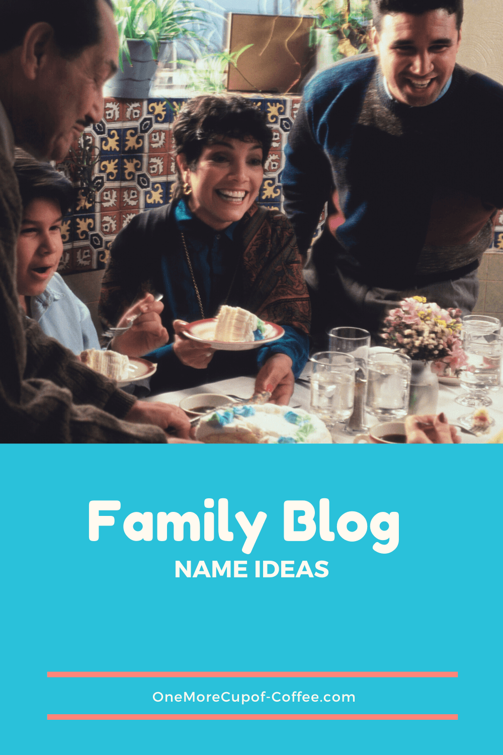 50 Family Blog Name Ideas | One More Cup of Coffee