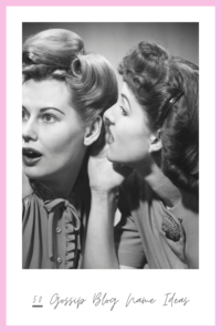 50 Gossip Blog Name Ideas To Get The Online Community Talking | One ...