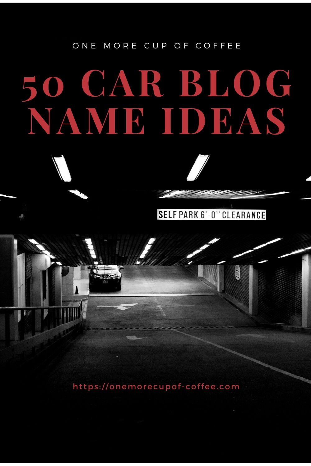 50 Car Blog Name Ideas To Get Your Motor Running | One More Cup of Coffee