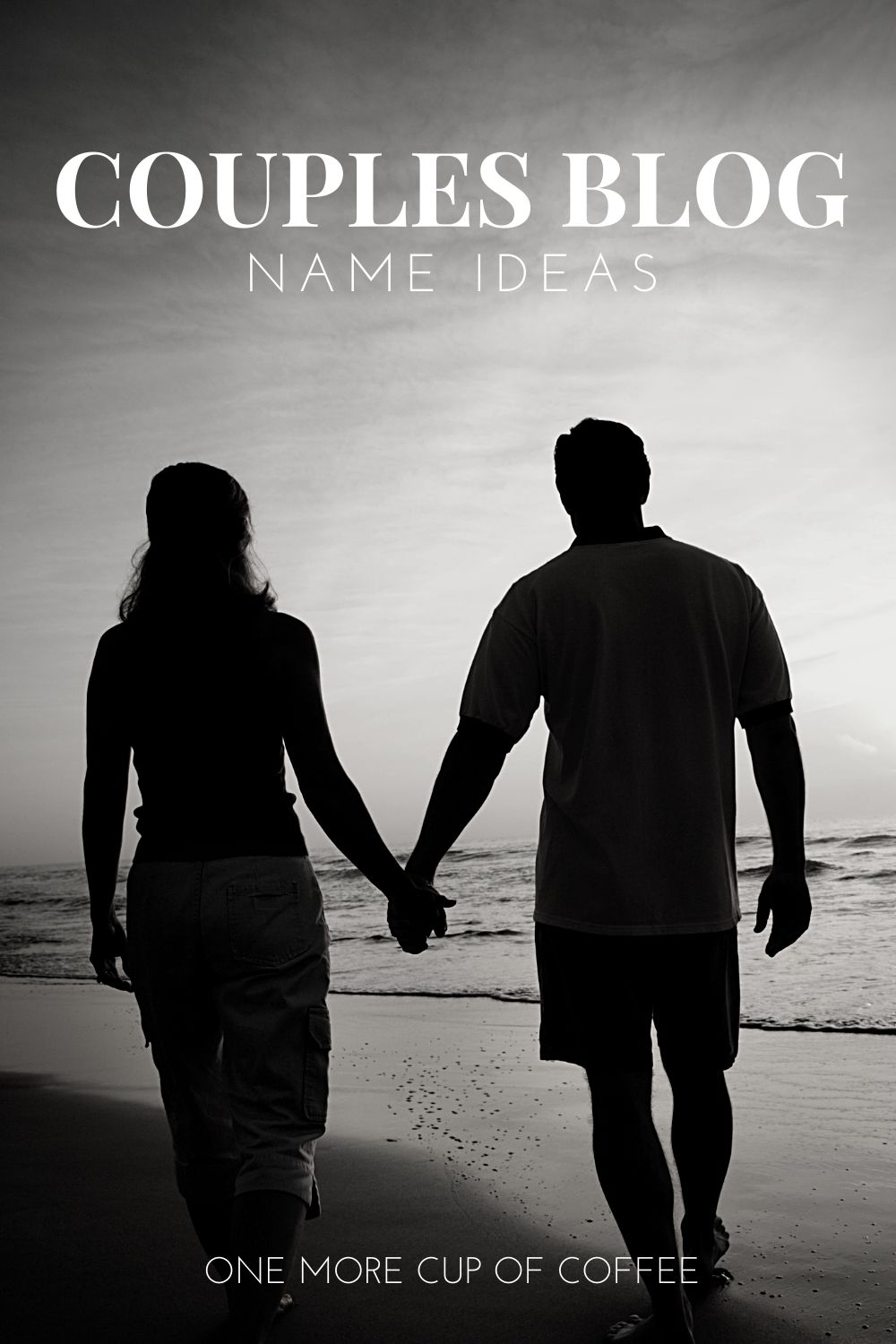 50 Couples Blog Name Ideas To Keep The Spark Alive | One More Cup of Coffee