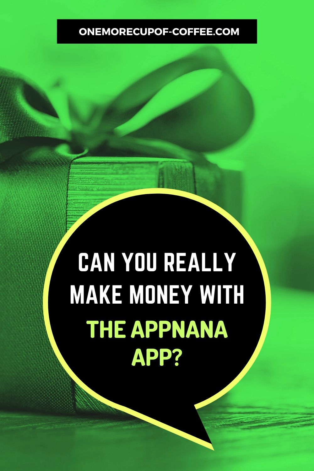 Can You Really Make Money With The AppNana App? | One More Cup of Coffee