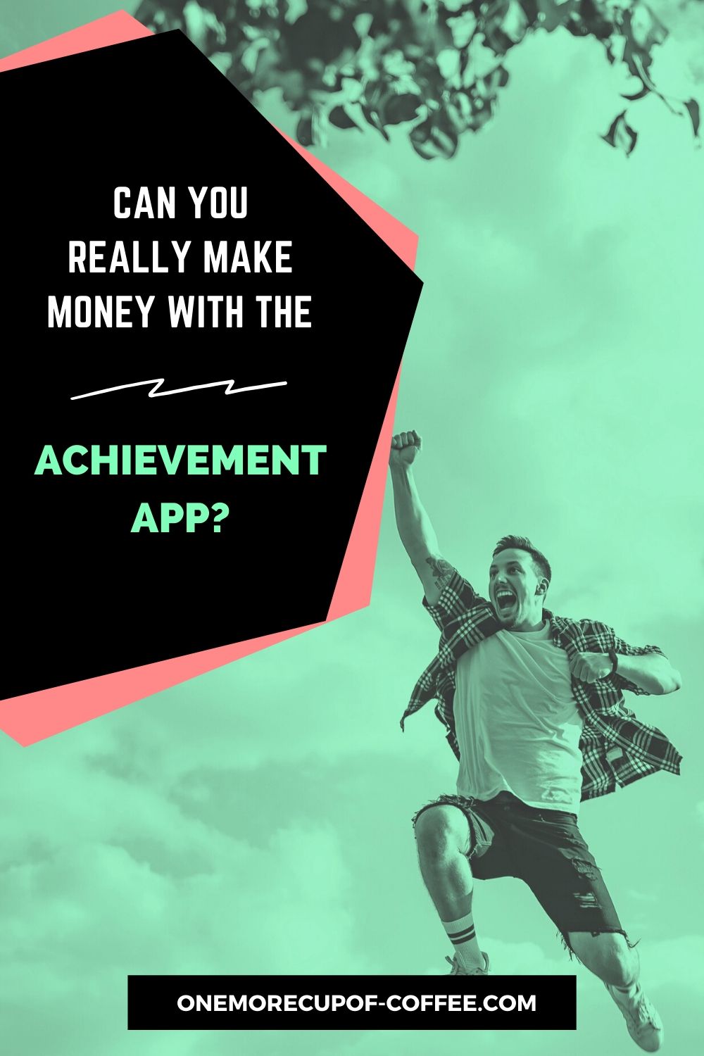 Can You Really Make Money With The Achievement App? | One More Cup of ...