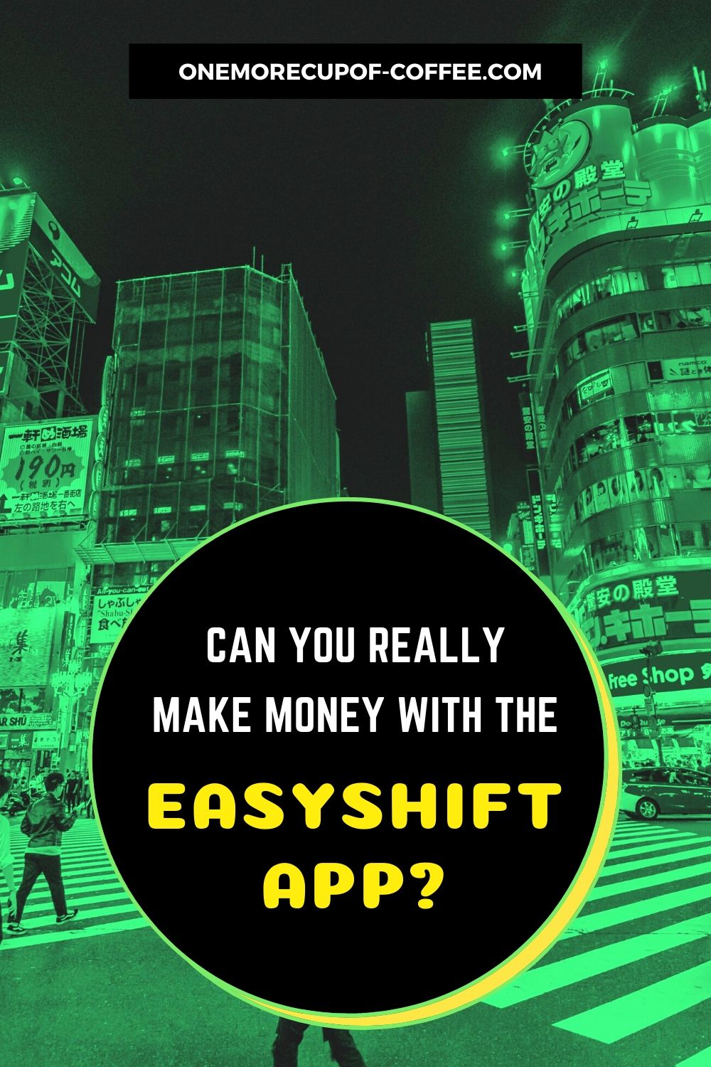Can You Really Make Money With The EasyShift App? | One More Cup of Coffee