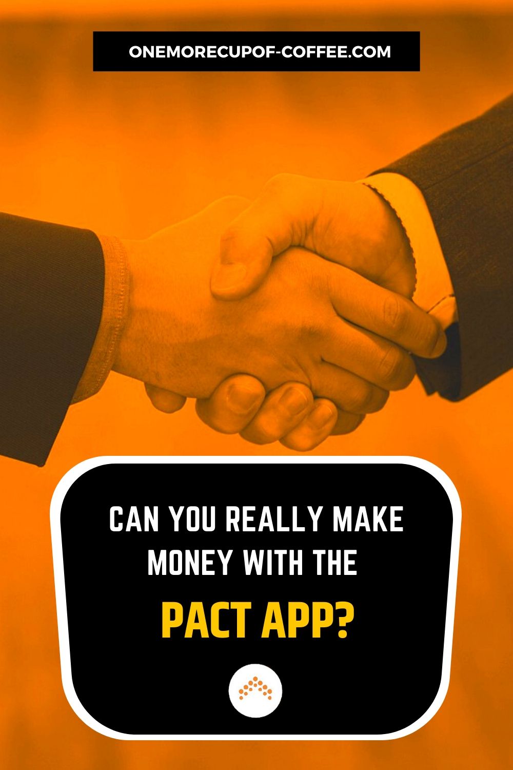 Can You Really Make Money With The Pact App? | One More Cup of Coffee