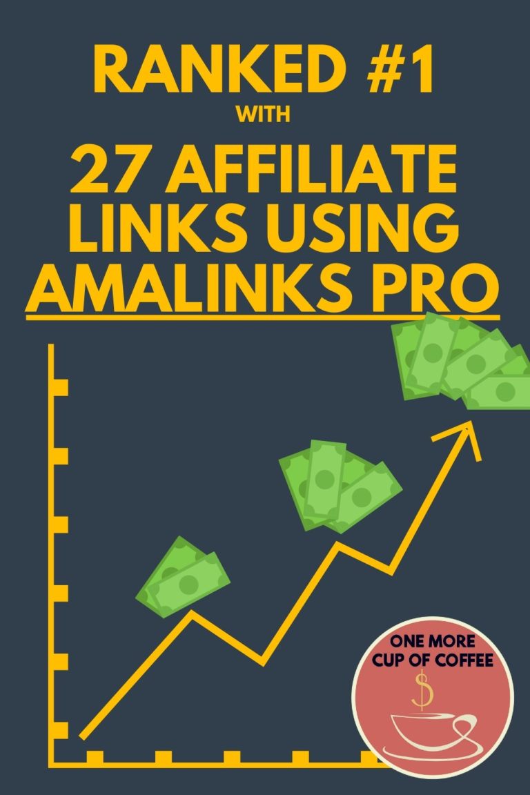 Ranked #1 with 27 Affiliate Links Using Amalinks Pro | One More Cup of ...