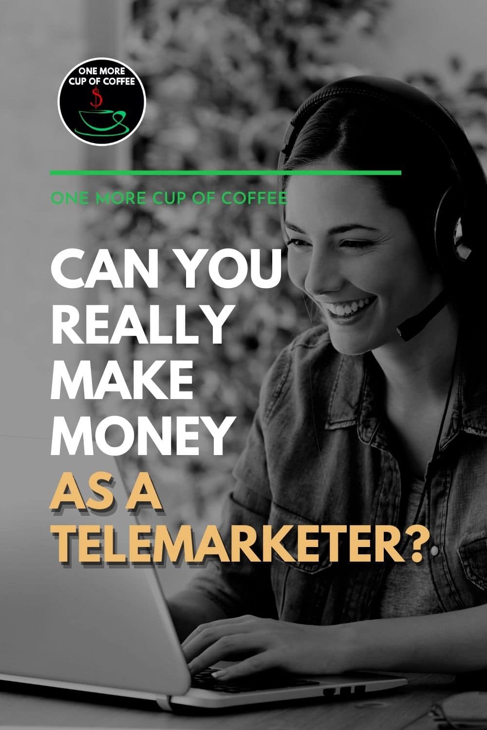 Can You Really Make Money As A Telemarketer? | One More Cup of Coffee