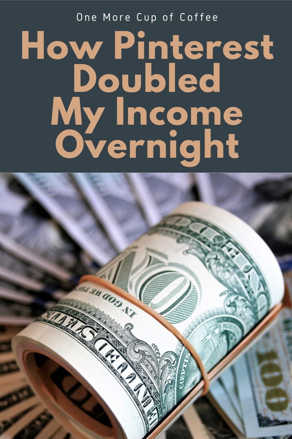How Pinterest Doubled My Income Overnight | One More Cup of Coffee