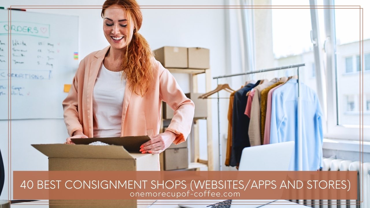 40 Best Consignment Shops (Websites/Apps and Stores) | One More Cup of ...