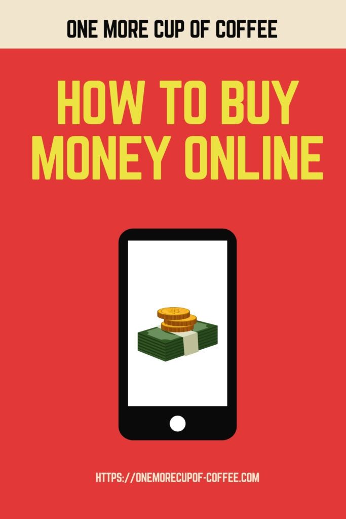 How To Buy Money Online With A Blog | One More Cup of Coffee