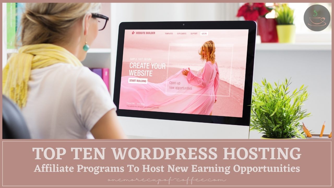 Top Ten WordPress Hosting Affiliate Programs To Host New Earning ...