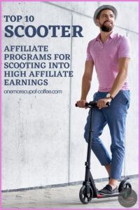 Top 10 Scooter Affiliate Programs For Scooting Into High Affiliate ...