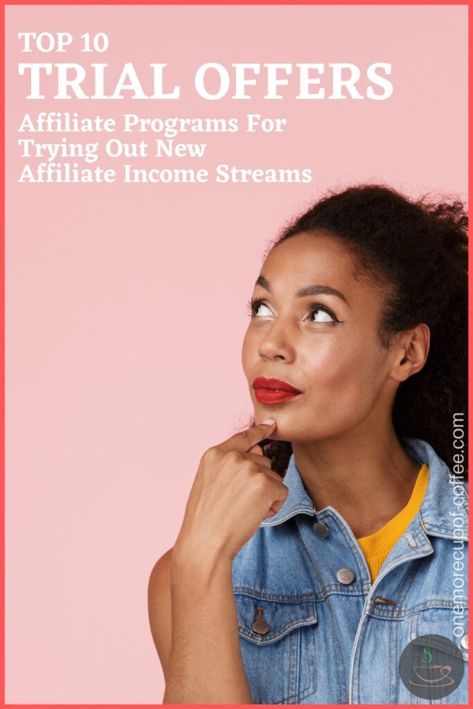 Top 10 Trial Offers Affiliate Programs For Trying Out New Affiliate ...